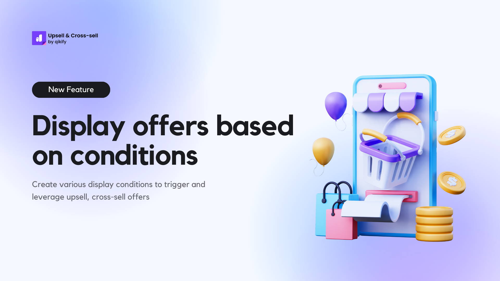 New Feature: Display Conditions for Upsell, Cross-sell – Qikify Landing Page